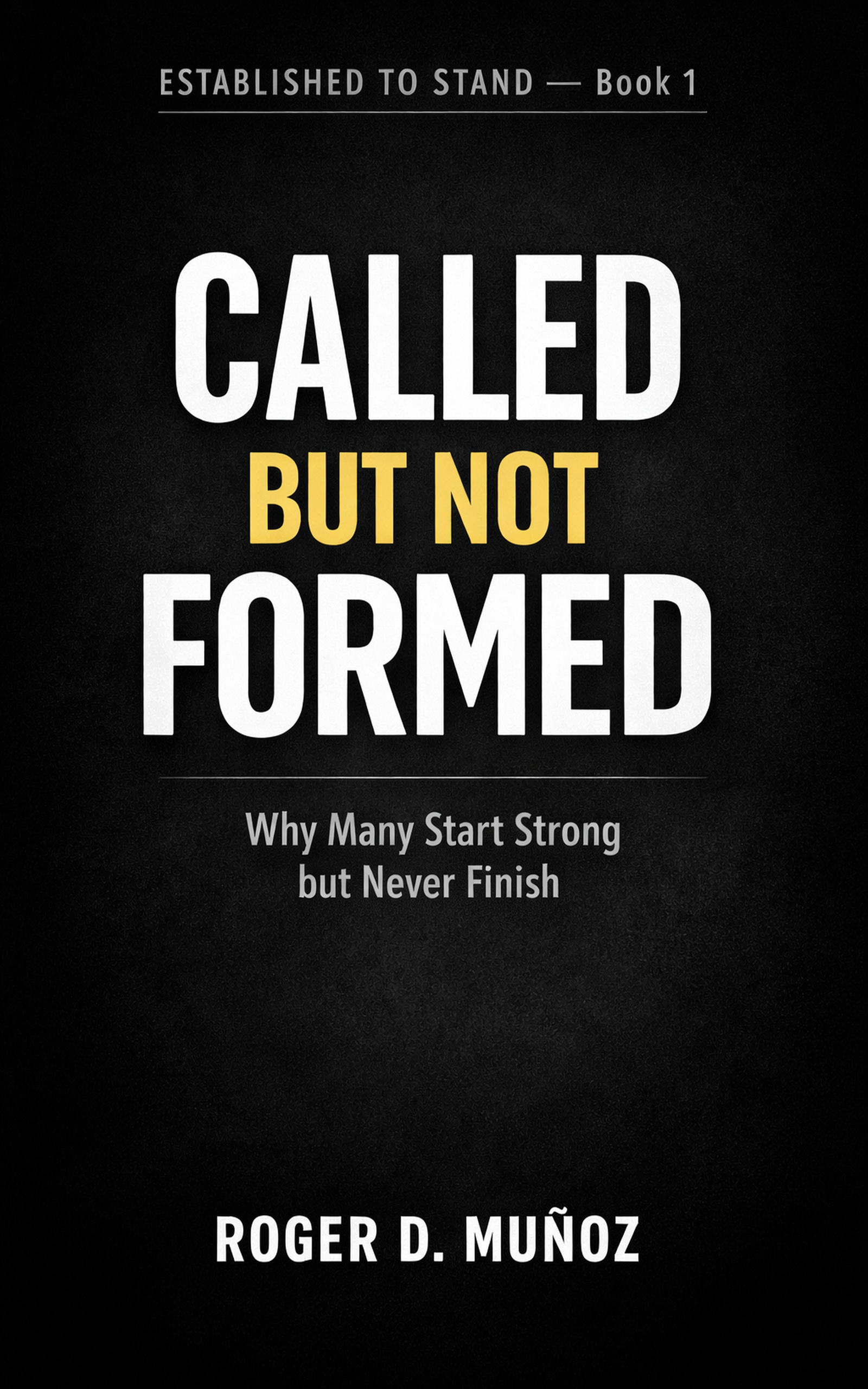 Called But Not Formed - cristoliberainstitute.org